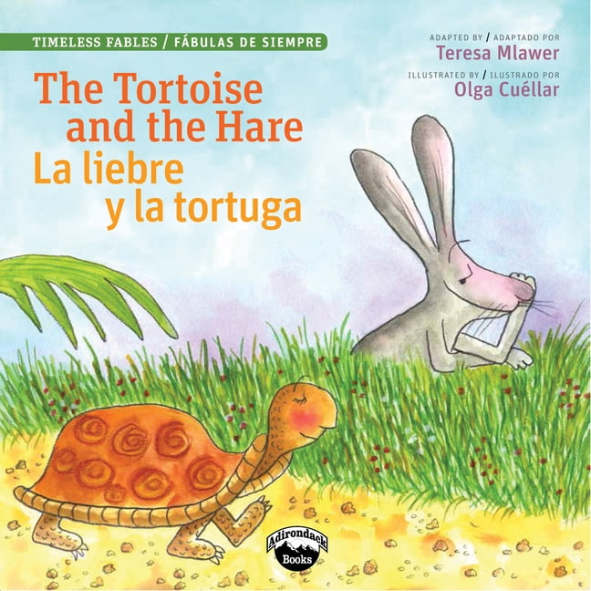Timeless Fables: The Tortoise and the Hare/L Liebre Y La Tortuga ...