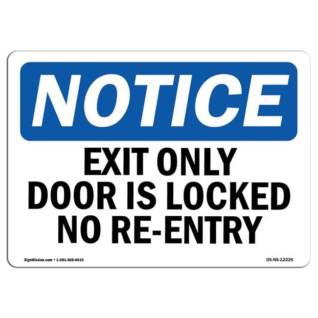 SignMission Notice Exit Only Door is Locked No Re-Entry OSHA Decal Sign ...