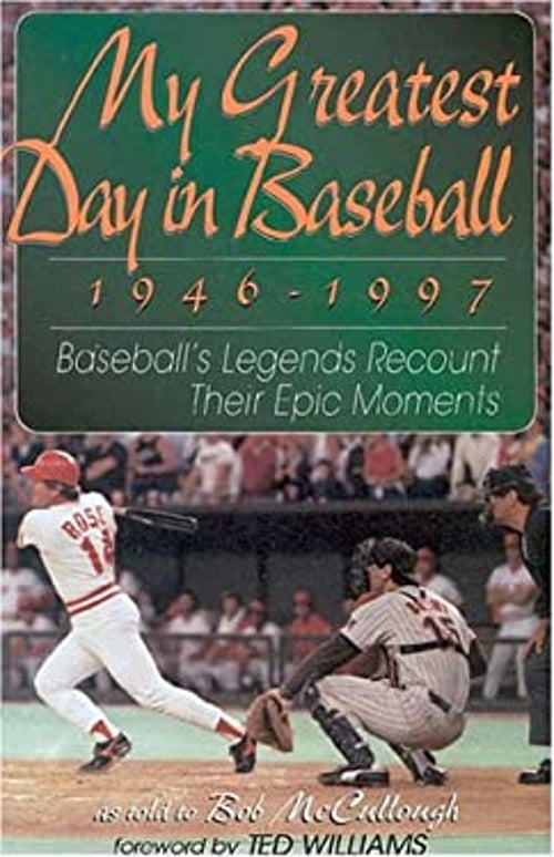 Pre-Owned My Greatest Day in Baseball, 1946-1997 : Baseball's Greatest ...