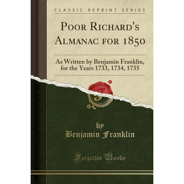 Poor Richard's Almanac for 1850 : As Written by Benjamin Franklin, for ...