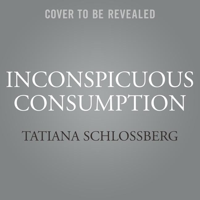 Inconspicuous Consumption - Walmart.com