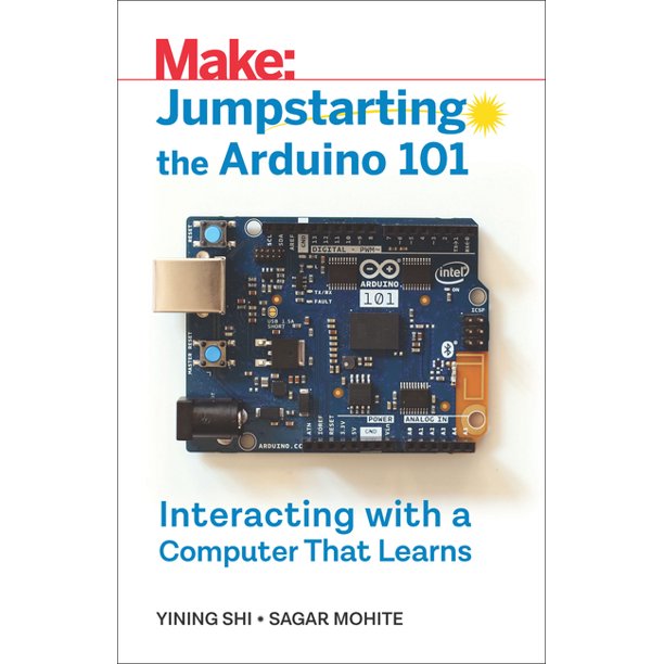 Jumpstarting the Arduino 101 : Interacting with a Computer That Learns ...