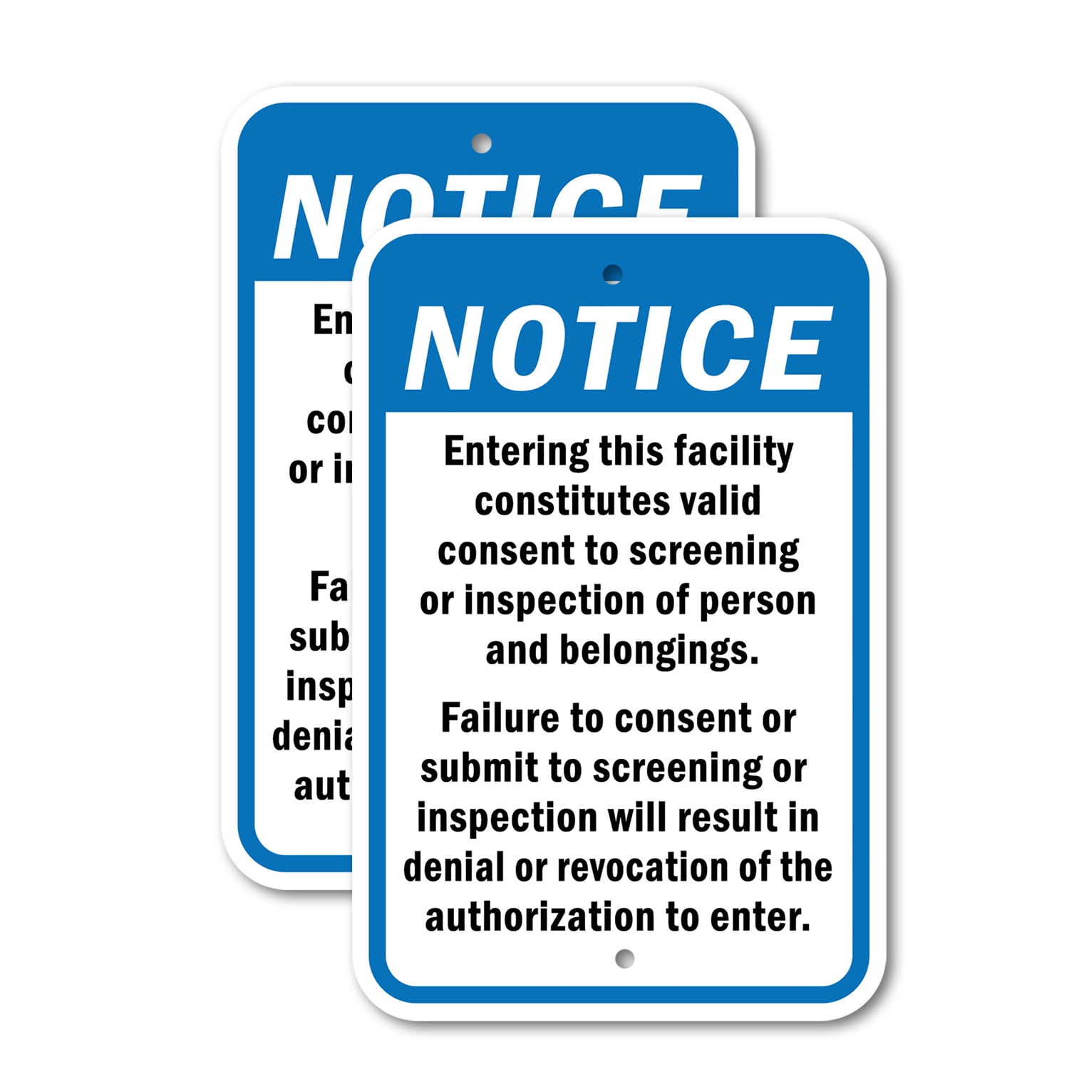 (2 Pack) Notice Entering this facility constitutes valid consent to ...