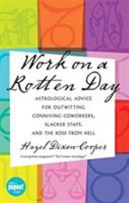 Pre-Owned Work on a Rotten Day: Astrological Advice for Outwitting ...