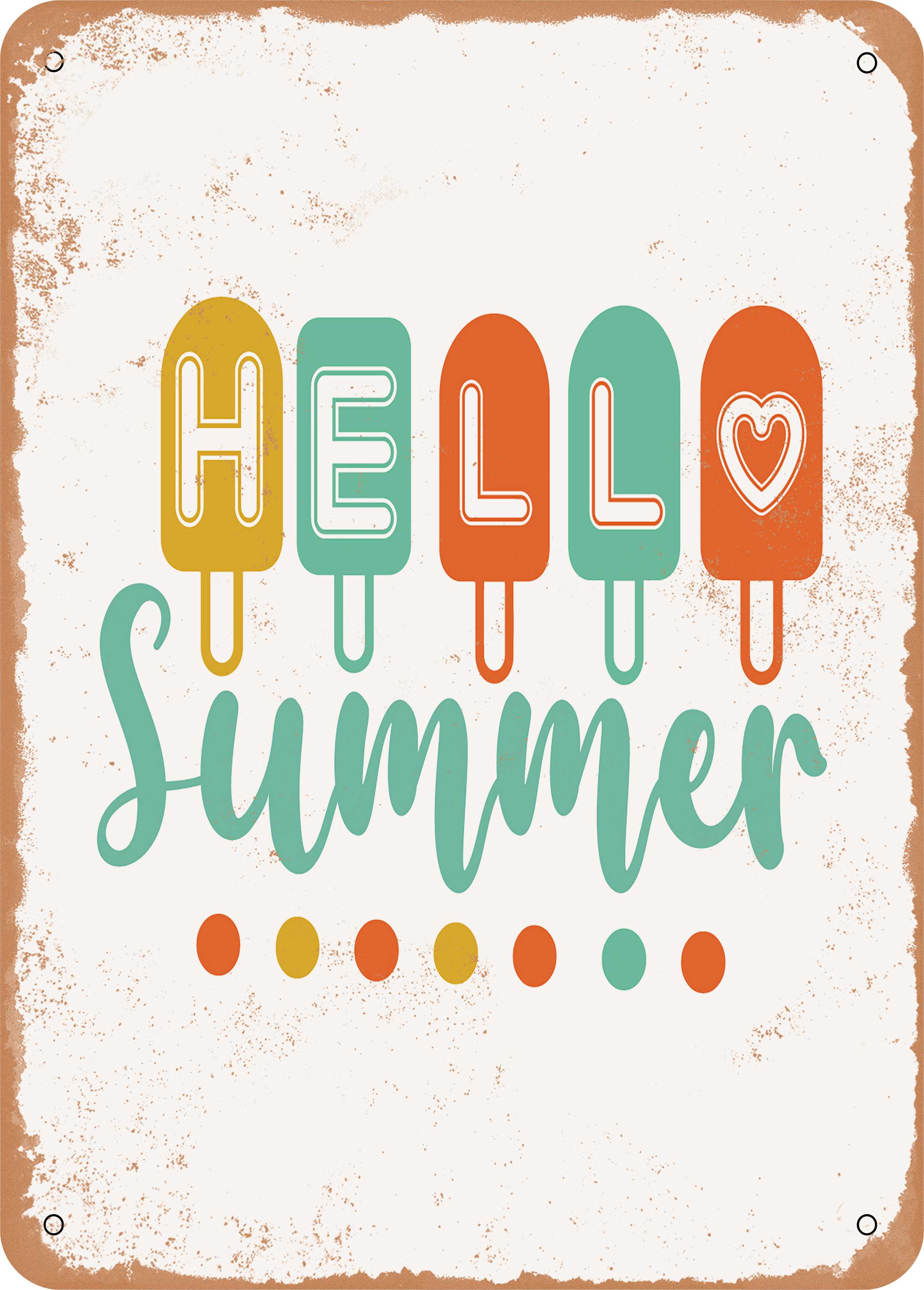 7 x 10 METAL SIGN - Hello Summer - 8 - Vintage Rusty Look - Walmart.com