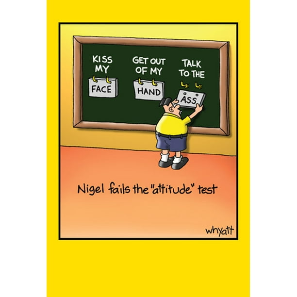 Nobleworks Attitude Test Funny / Humorous Tim Whyatt Birthday Card ...