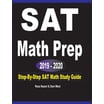 SAT Math Prep 2019 - 2020: Step-By-Step SAT Math Study Guide (Paperback ...