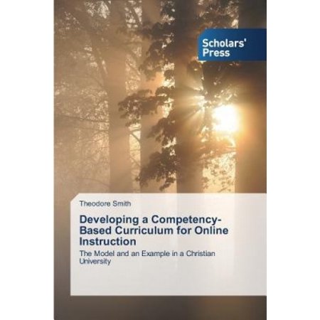 Developing a Competency-Based Curriculum for Online Instruction ...