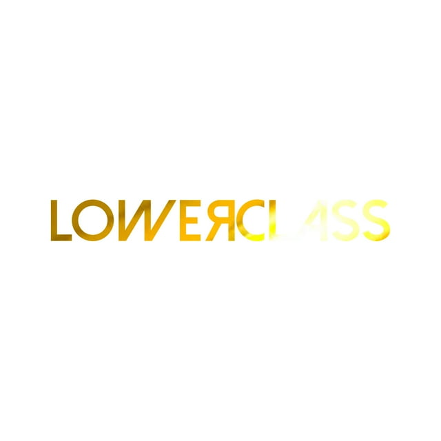 Lower Class Sticker Decal Die Cut - Self Adhesive Vinyl - Weatherproof ...