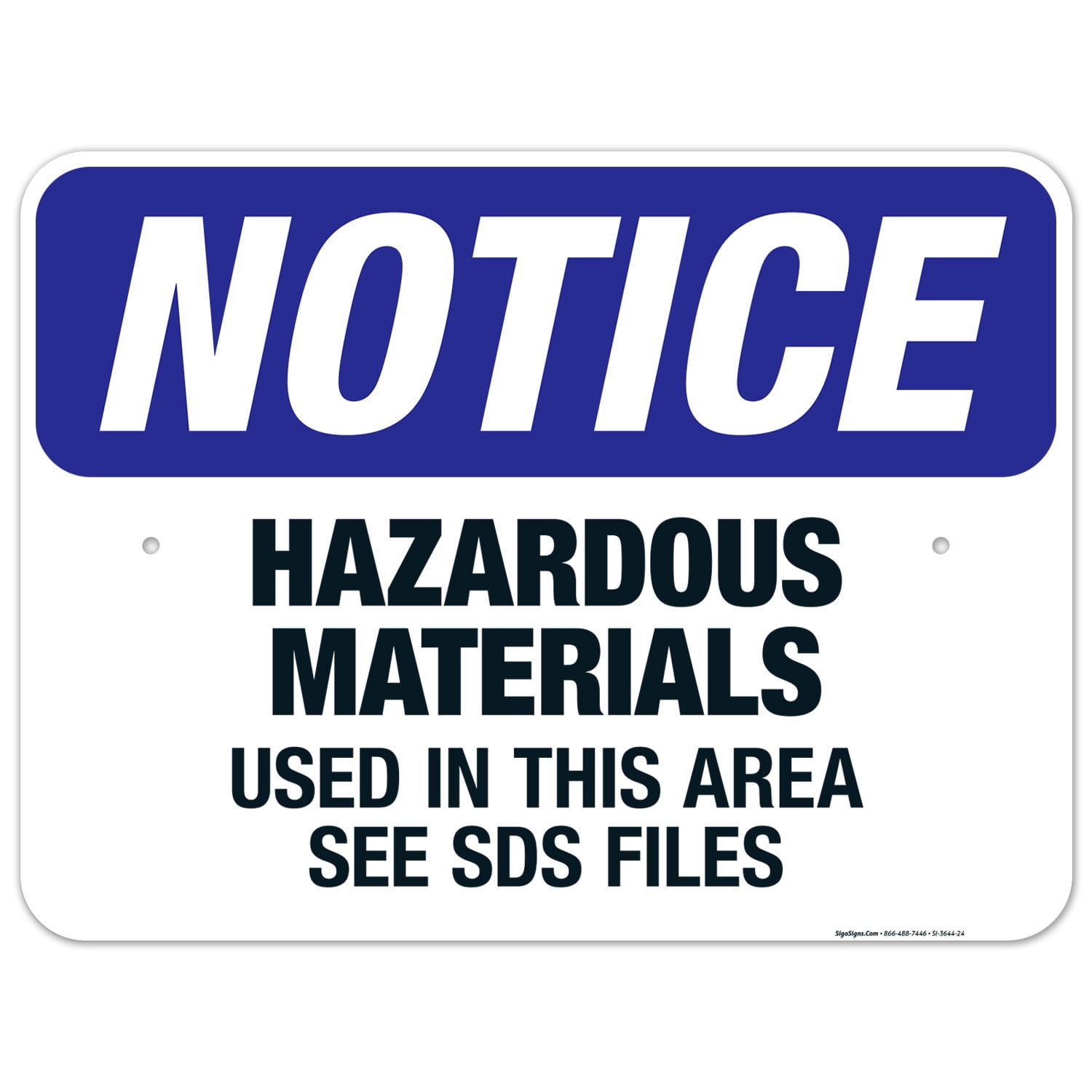 Hazardous Materials Used In This Area, See SDS Files Sign, OSHA Notice ...