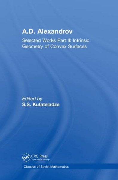 Pre-Owned Classics of Soviet Mathematics A.D. Alexandrov: Selected ...
