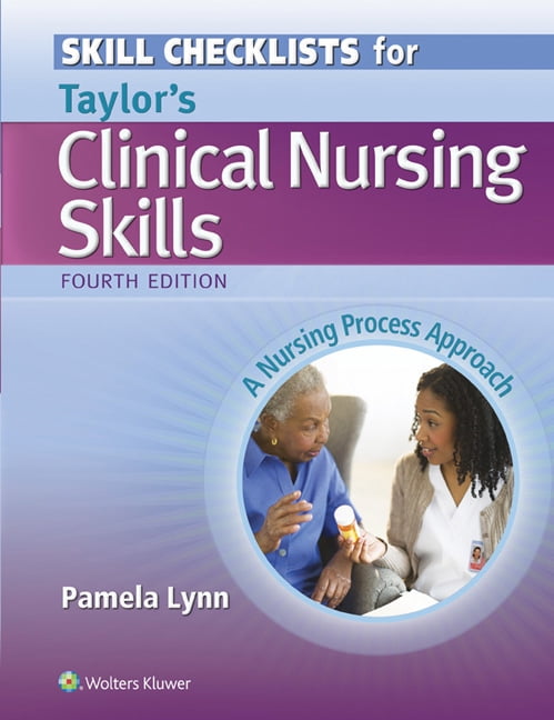 Skill Checklists for Taylor's Clinical Nursing Skills : A Nursing ...