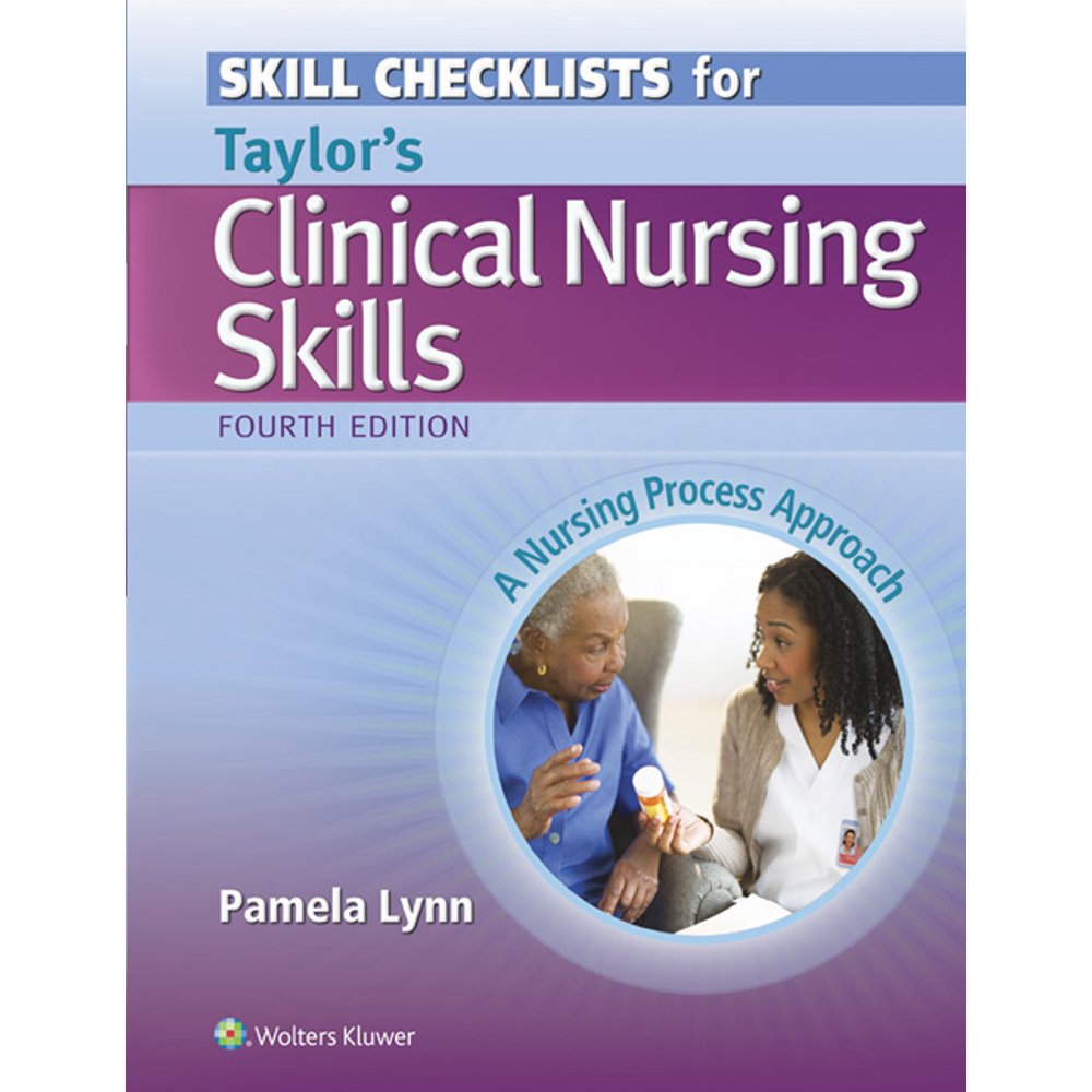Skill Checklists for Taylor's Clinical Nursing Skills : A Nursing ...