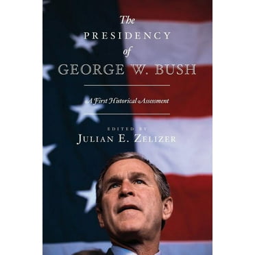 Pre-Owned Panorama of a Presidency: How George W. Bush Acquired and ...