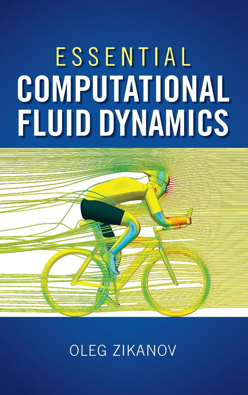 Essential Computational Fluid Dynamics - Walmart.com Essential Computational Fluid Dynamics - Walmart.com