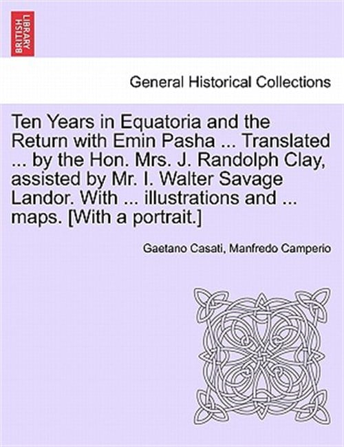 Pre-Owned Ten Years in Equatoria and the Return with Emin Pasha ...
