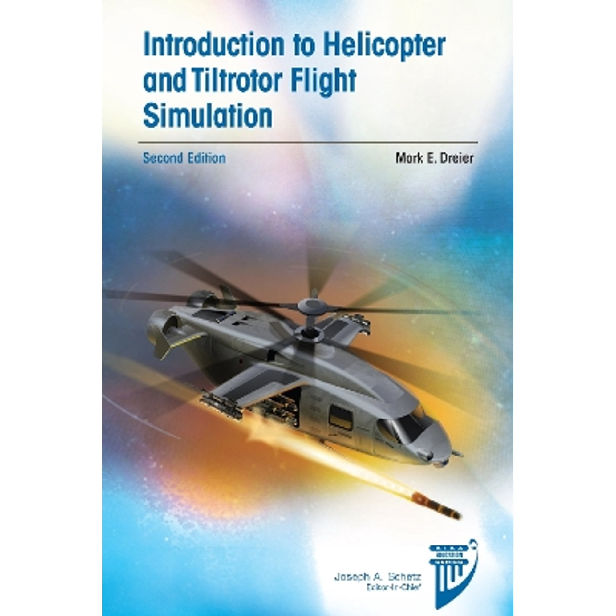 Pre-Owned Introduction to Helicopter and Tiltrotor Flight Simulation ...