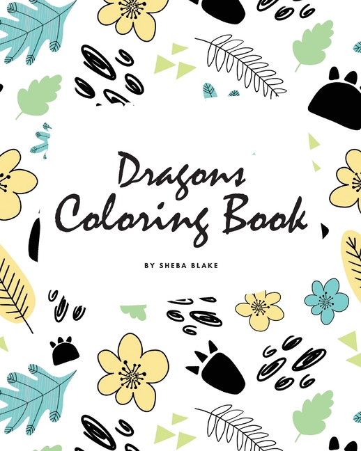 Dragons Coloring Book for Children (8x10 Coloring Book / Activity Book ...