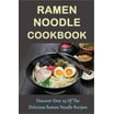 Ramen at Home : The Easy Japanese Cookbook for Classic Ramen and Bold ...