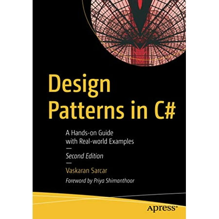 Design Patterns in C#: A Hands-on Guide with Real-world Examples ...