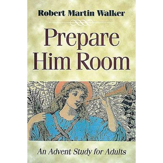 Pre-Owned Prepare Him Room Advent 2000 Thematic Study: An Advent Study ...