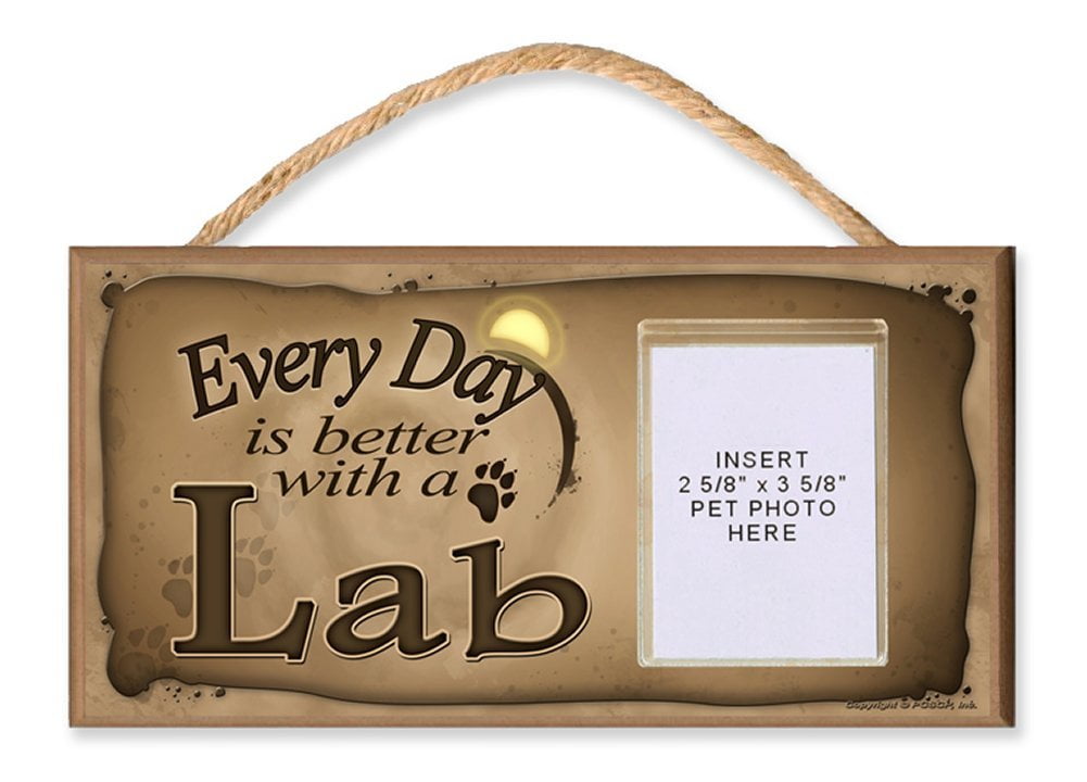 Lab "Every Day is Better with a Lab" Wooden Dog Sign with Clear Pocket ...