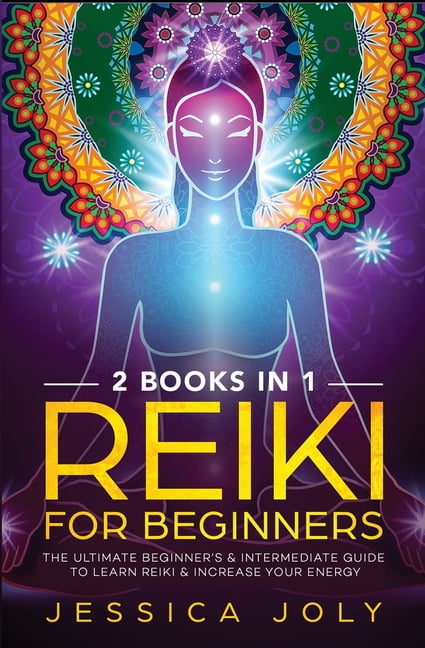 Reiki for Beginners : 2 books in 1 - The Ultimate Beginner's ... Reiki for Beginners : 2 books in 1 - The Ultimate Beginner's ...