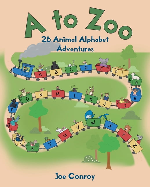 A to Zoo: 26 Animal Alphabet Adventures (Paperback) - Walmart.com