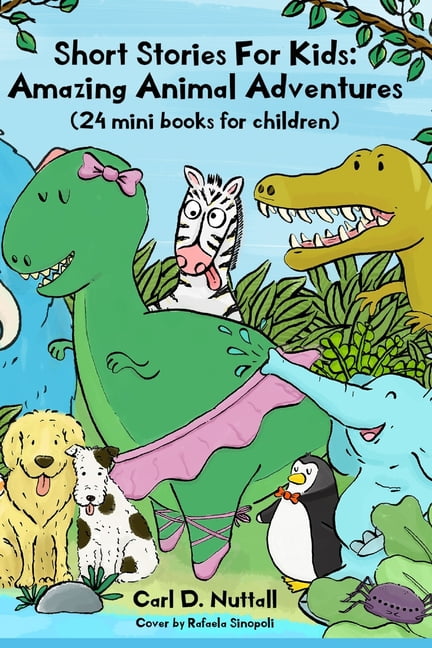 Short Stories for Kids: Amazing Animal Adventures: Short Stories For ...