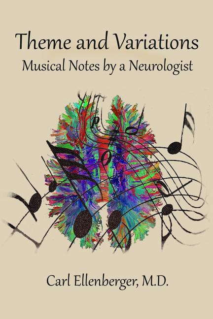 Theme and Variations : Musical Notes by a Neurologist (Paperback ...