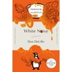 Penguin Orange Collection White Noise: (Penguin Orange Collection ...