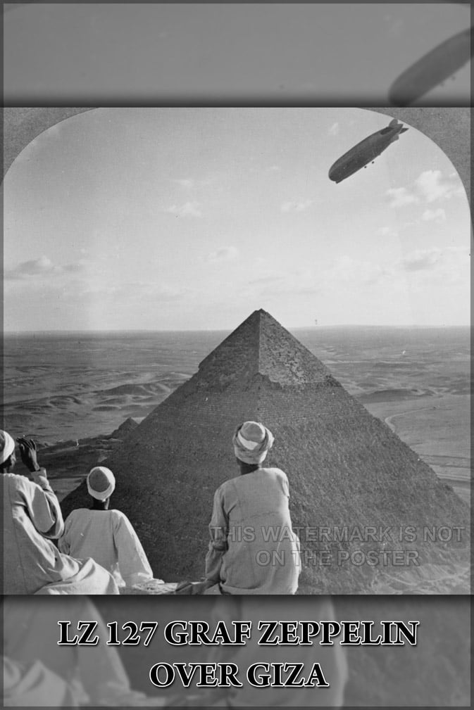 24"x36" Gallery Poster, LZ 127 Graf Zeppelin over the pyramids of giza ...