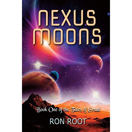 Nexus Moons: Book One of the Tales of Graal (1) | Walmart Canada