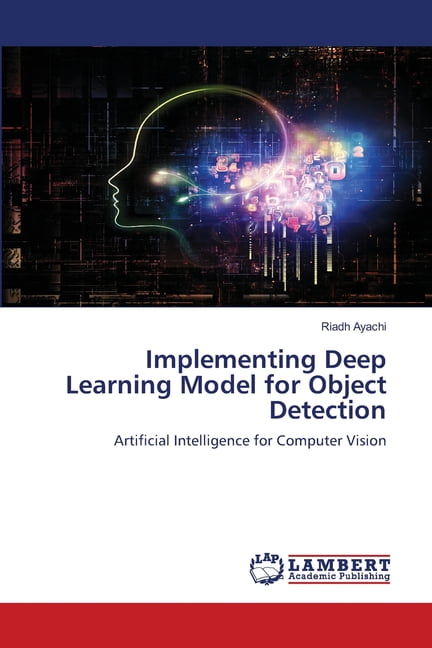 Implementing Deep Learning Model for Object Detection (Paperback ...