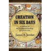 Creation in Six Days: A Defense of the Traditional Reading of Genesis ...