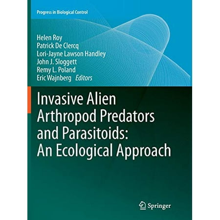 Invasive Alien Arthropod Predators and Parasitoids: An Ecological ...