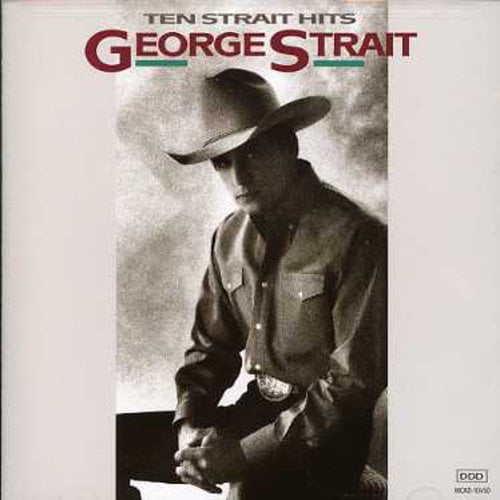George Strait - Ten Strait Hits [CD] - Walmart.com