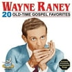 Wayne Raney - 20 Old Time Gospel Favorites - Music & Performance - CD ...