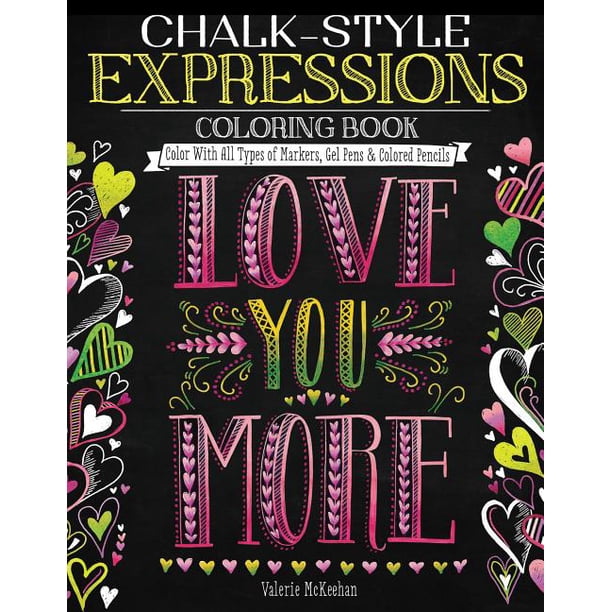 Chalk-Style Expressions Coloring Book: Color With All Types of Markers ...