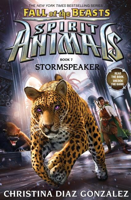 Spirit Animals: Fall of the Beasts: Stormspeaker (Spirit Animals: Fall ...