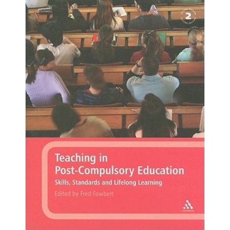 Teaching in Post-Compulsory Education: Skills, Standards and Lifelong ...