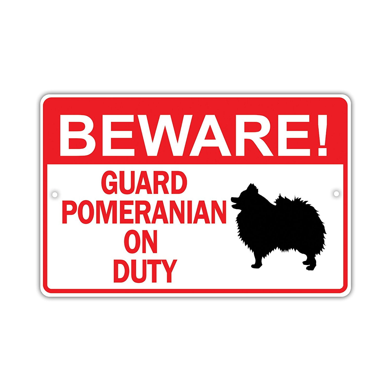 Beware! Guard Pomeranian Dog On Duty Owner Novelty Aluminum 8"x12" Sign ...