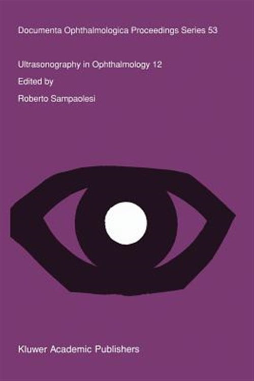 Pre-Owned Ultrasonography in Ophthalmology 12: Proceedings of the 12th ...
