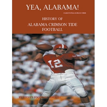 Alabama Football Tales: More Than a Century of Crimson Tide Glory ...