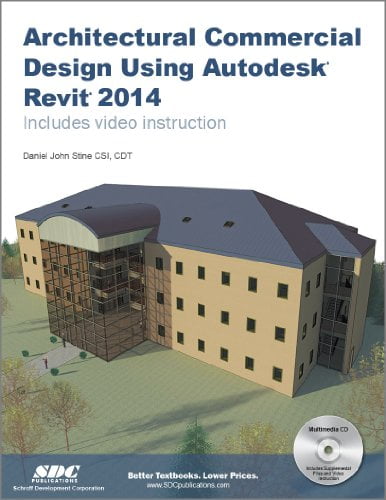 Pre-Owned Architectural Commercial Design Using Autodesk Revit 2014 ...