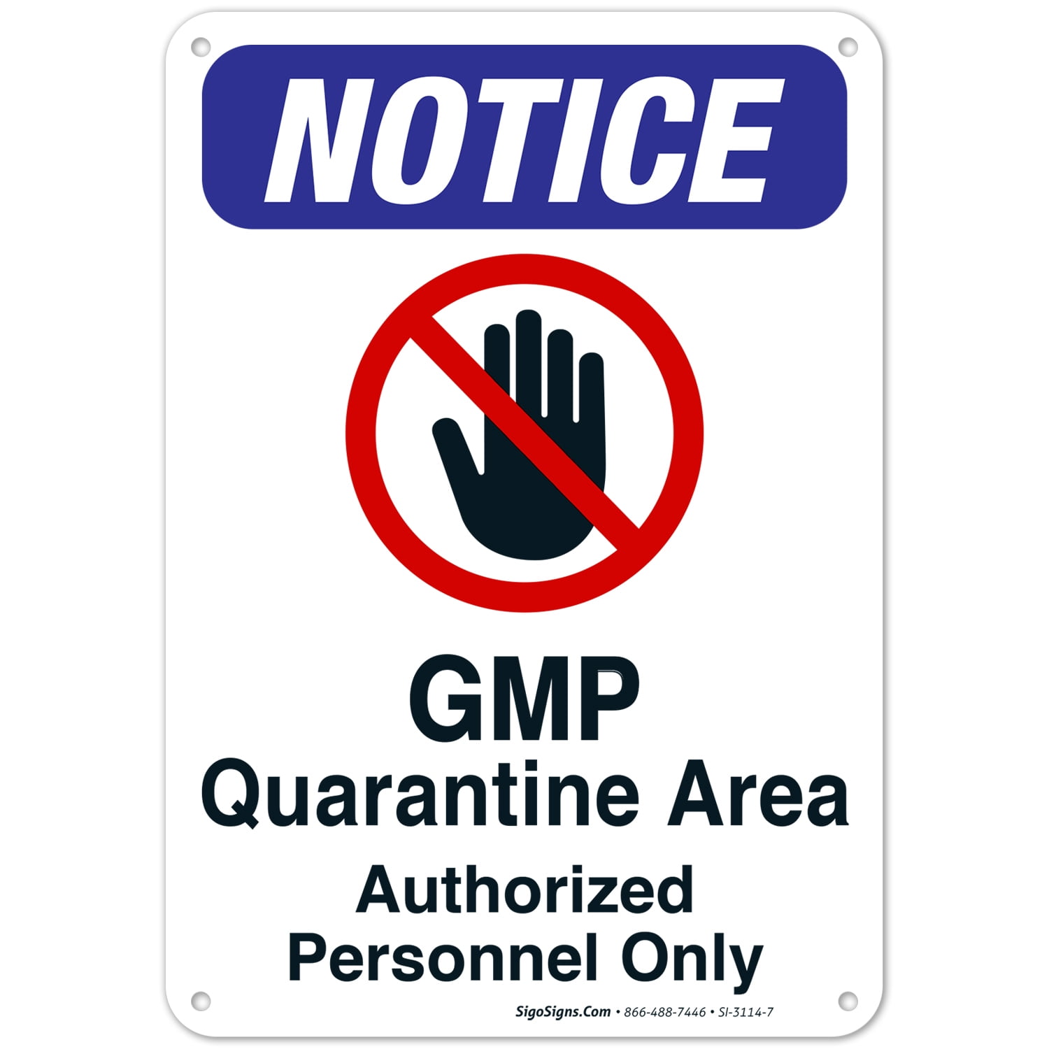 GMP Quarantine Area Sign, Authorised Personnel Only, 10x7 Aluminum ...