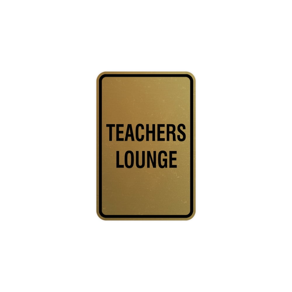 Portrait Round Teachers Lounge Sign (Brushed Gold) - Small 4" x 6 ...