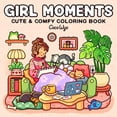 Girl Moments: Coloring Book for Adults and Kids, 96 pages (Paperback ...