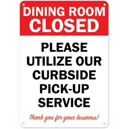 COVID-19 Notice Sign - Dining Room Closed Utilize Our Curbside Pick Up ...