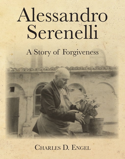 Alessandro Serenelli: A Story of Forgiveness (Paperback) - Walmart.com